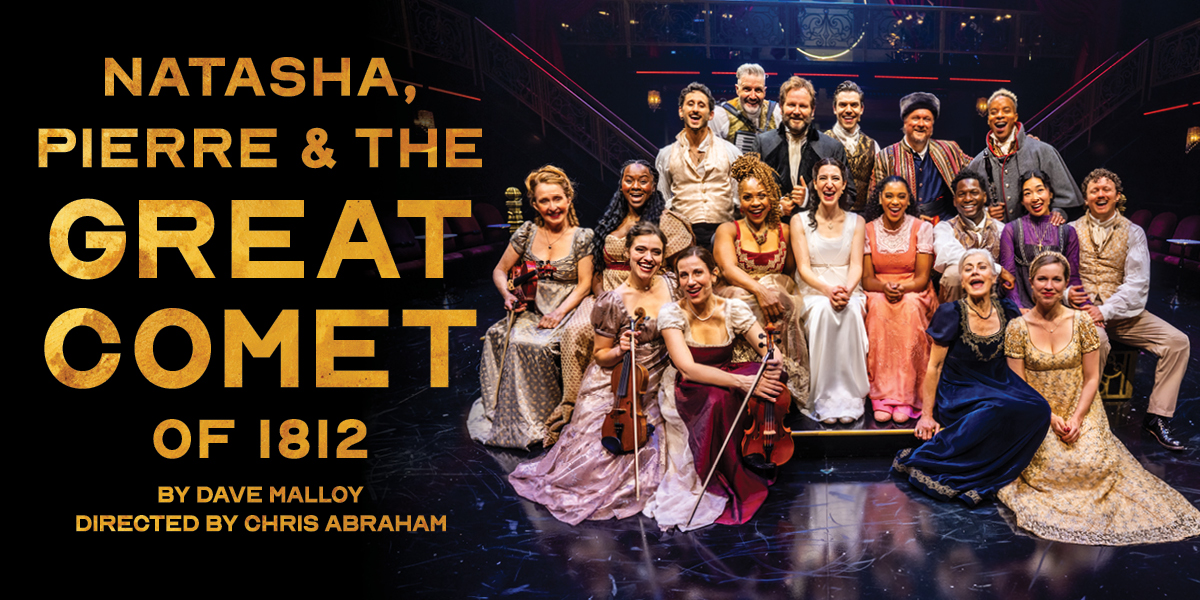Mirvish.com: Natasha, Pierre & the Great Comet of 1812 - First Look at ...